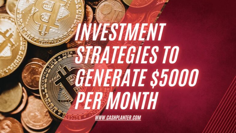 Investment Strategies to Generate $5000 Per Month | 🌱💰 Cash Planter: 💸🪴 ...